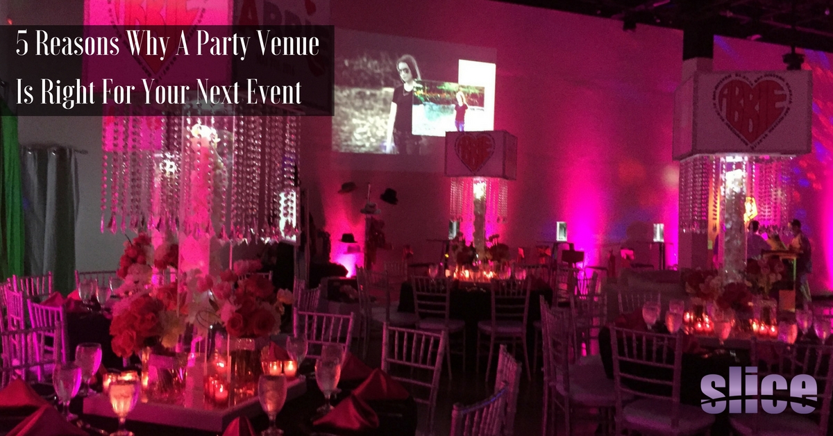 5 Reasons Why A Party Venue Is Right For Your Next Event 5 Reasons Why A Party Venue Is Right For Your Next Event